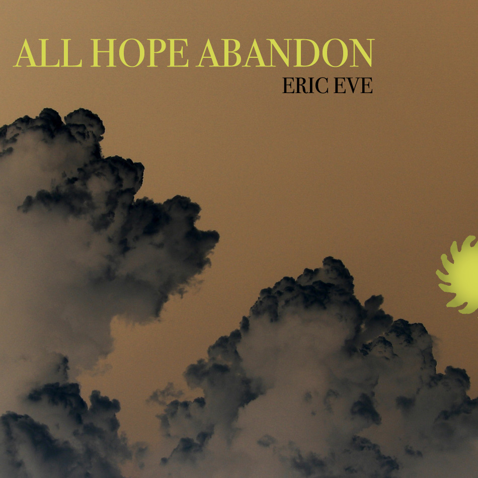 All Hope Abandon (Eric Eve) – Emily Short's Interactive Storytelling